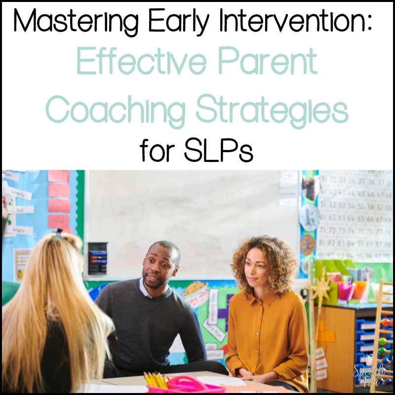 Mastering Early Intervention: Effective Parent Coaching Strategies for ...