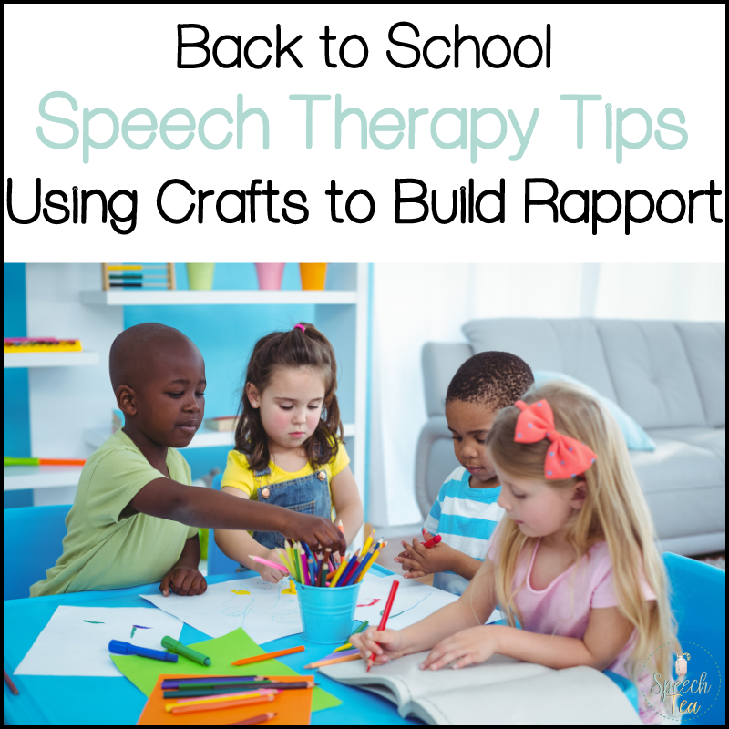 Back to School Speech Therapy Tips: Using Crafts to Build Rapport ...