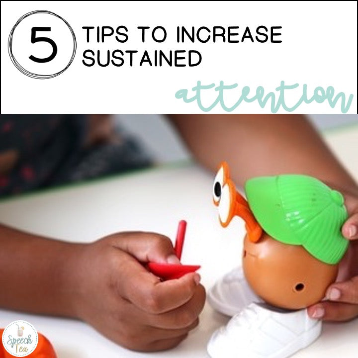 5 Tips to Increase Sustained Attention – SpeechTea